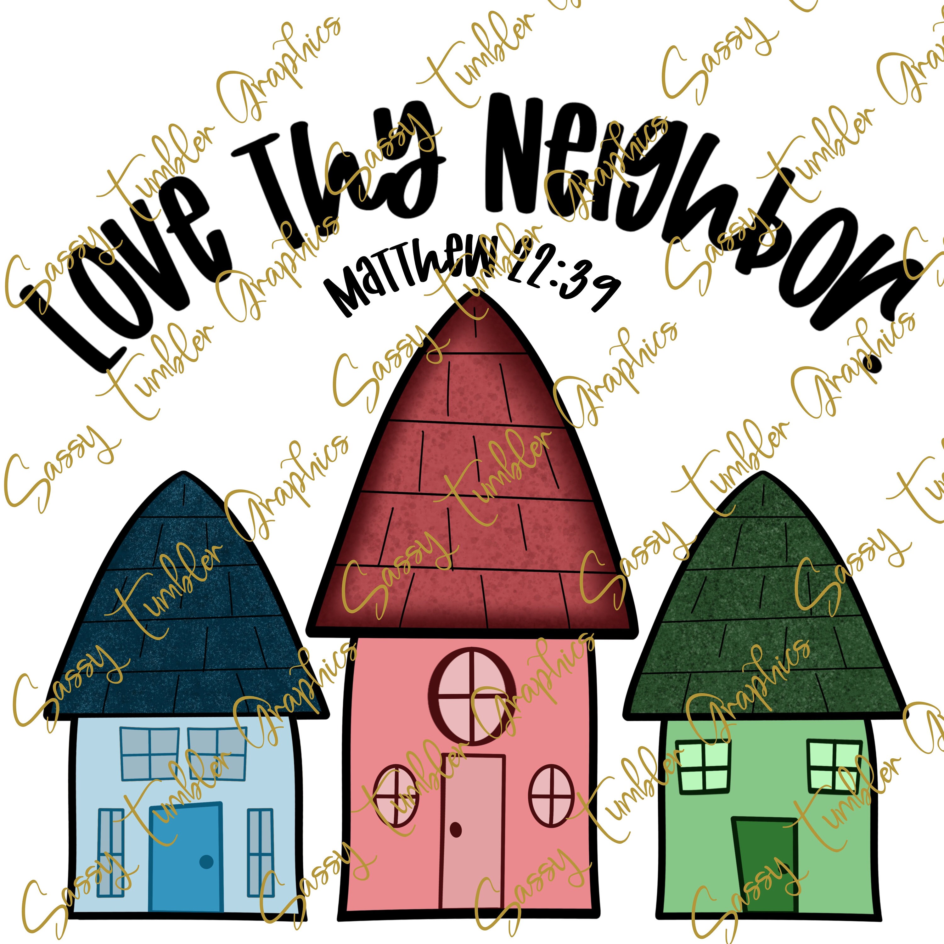 PNG Love Thy Neighbor PNG Christian png Bible Verse PNG | Etsy