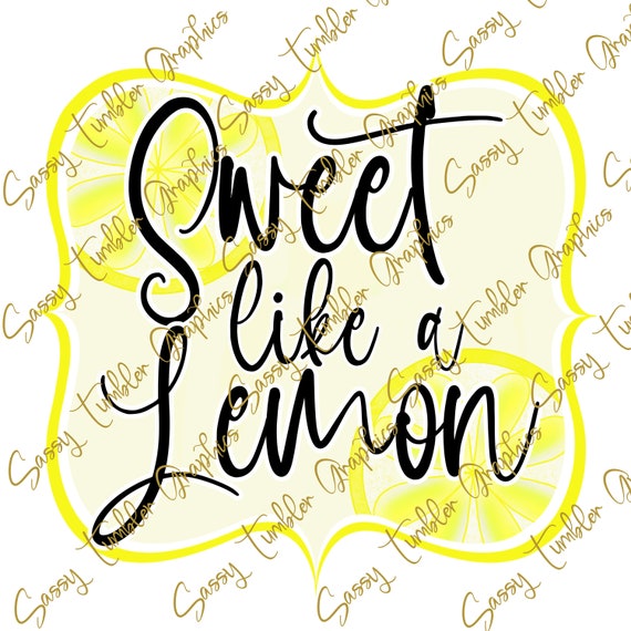 Sweet Like a Lemon PNG Lemon PNG Waterslide Digital | Etsy