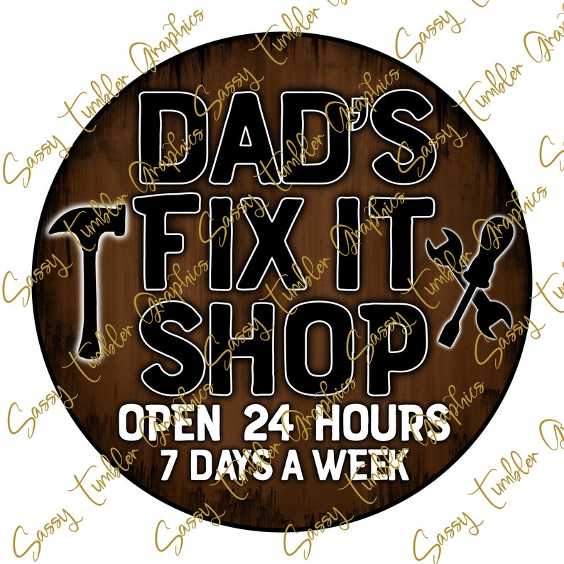 Dads Fix It Shop PNG, Fathers Day Png, Dad PNG, Sublimation Graphics ...