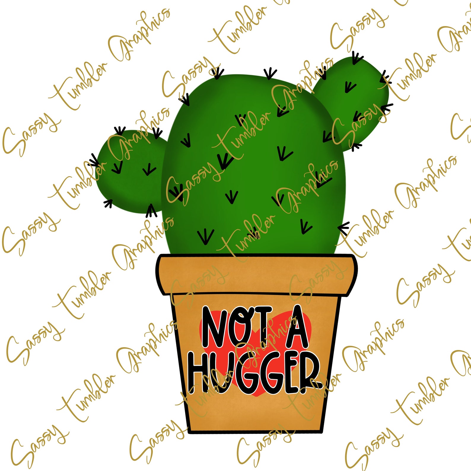 PNG Not a Hugger Hand Drawn Cactus, Waterslide Files, Sublimation ...