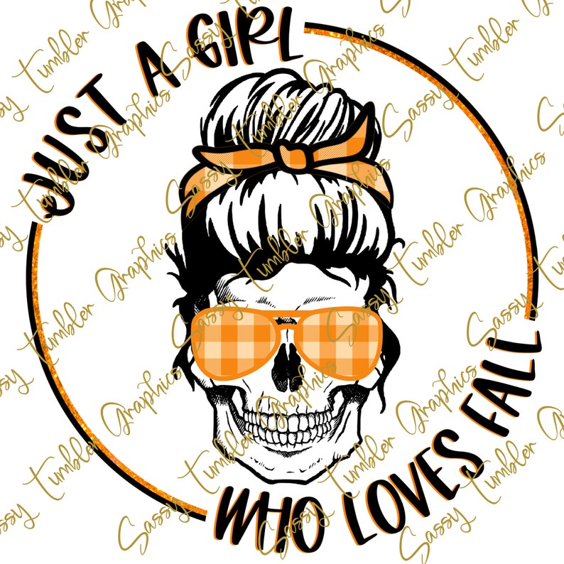 Just a Girl Who Loves Fall Skull PNG Halloween Skull PNG | Etsy