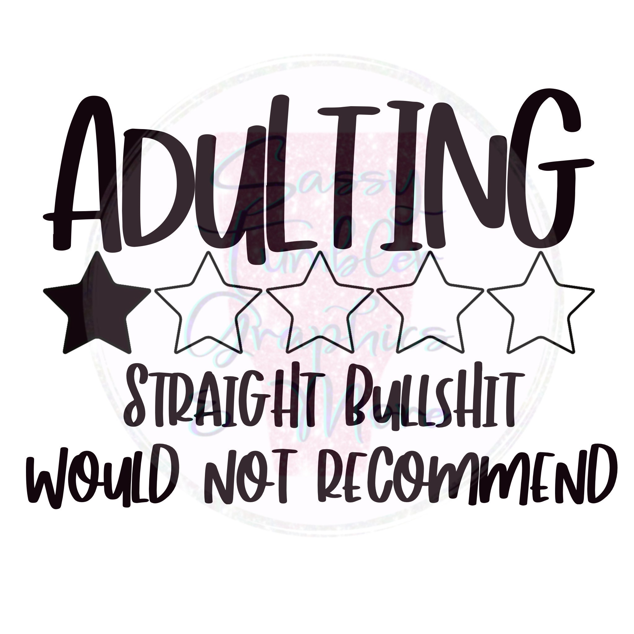 Adulting is Bull Rating SVG, Includes PNG, Waterslide Files ...