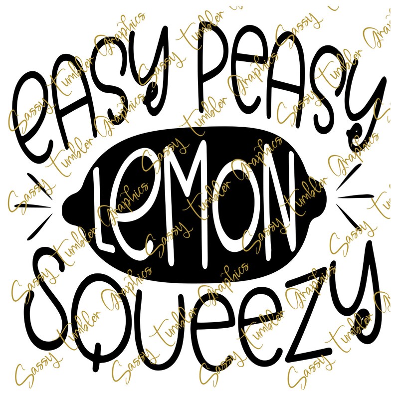 Easy Peasy Lemon Squeezy SVG Cricut Cut File Popular SVG | Etsy