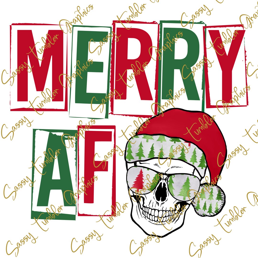 Merry AF Skull PNG, Merry Af Png, Christmas Skull Png, Christmas PNG ...