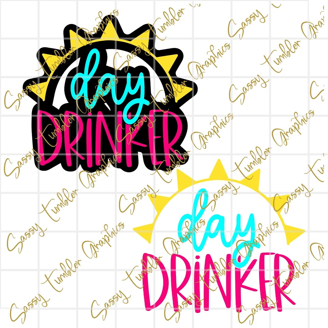 Day Drinker SVG With Offset, PNG, Summer Fun Svg, Drinking SVG, Summer ...