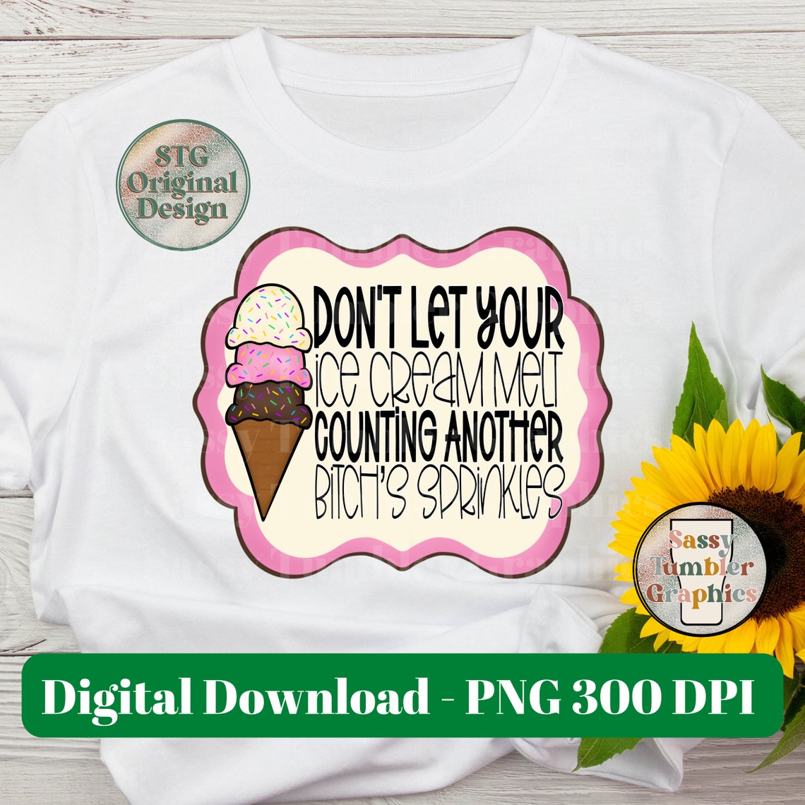 Dont Let Your Ice Cream Melt PNG Waterslide Digital - Etsy