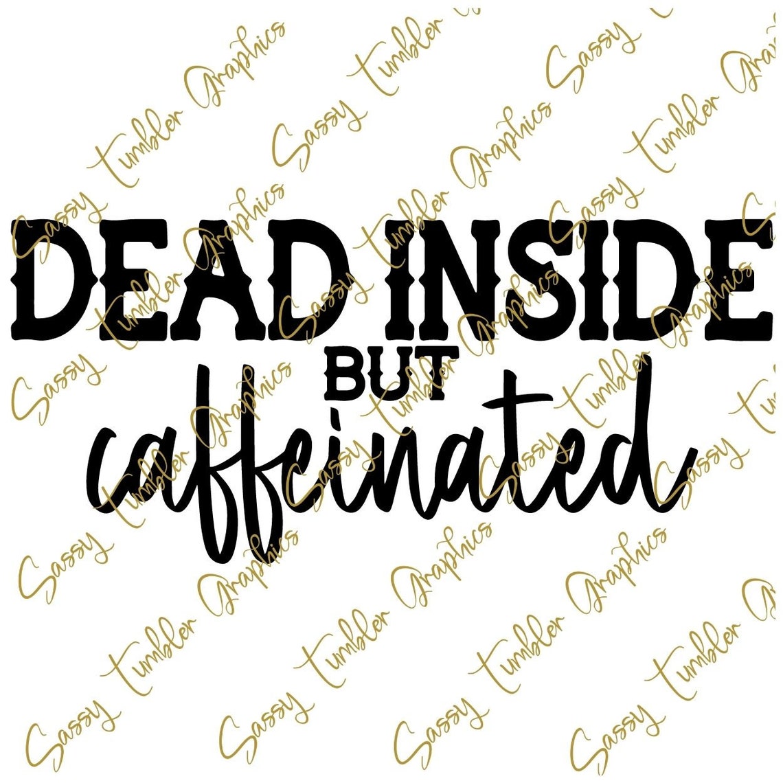 Caffeinated PNG SVG Coffee SVG Waterslide Digital Graphics - Etsy