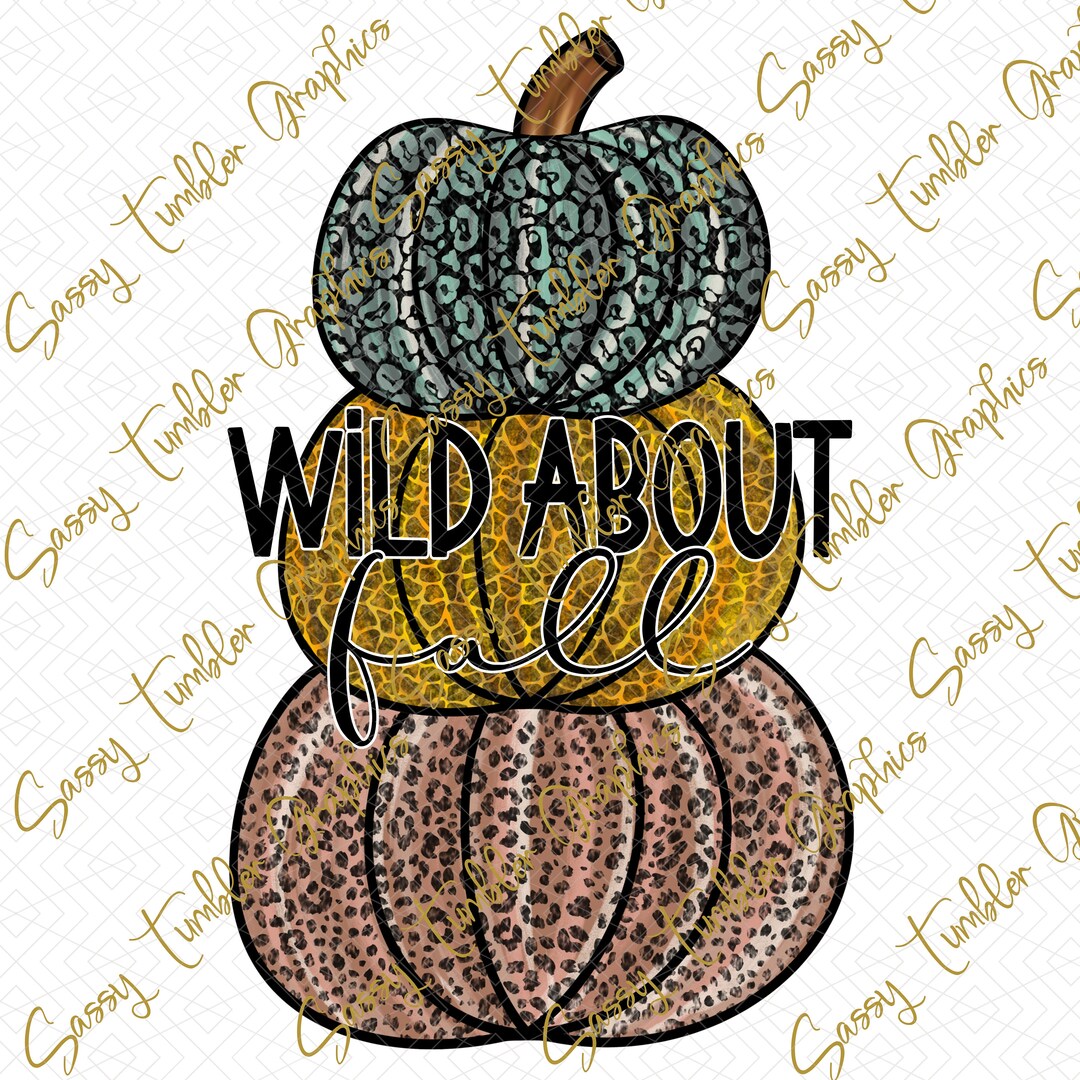 Wild About Fall PNG, Stacked Pumpkins PNG, Waterslide Digital Graphics ...