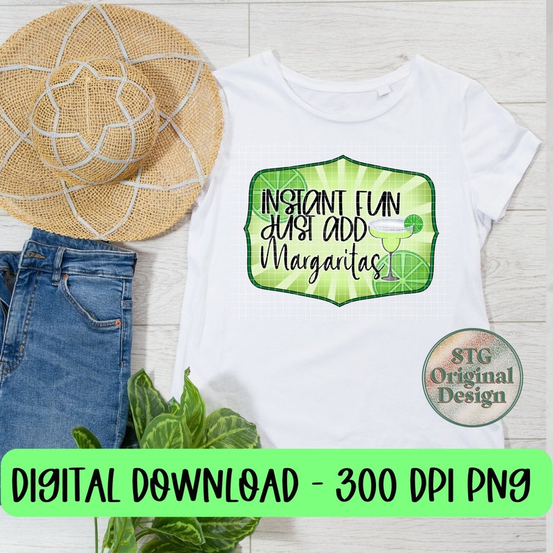 Instant Fun Just Add Margaritas PNG, Sublimation Graphics, Tumbler ...