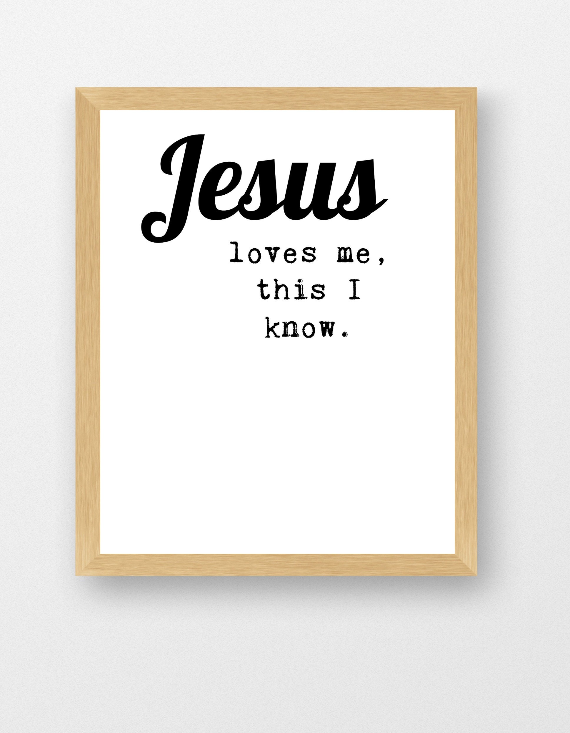 Jesus Loves Me Art Print Retro Font Jesus Loves Me This I Know White ...