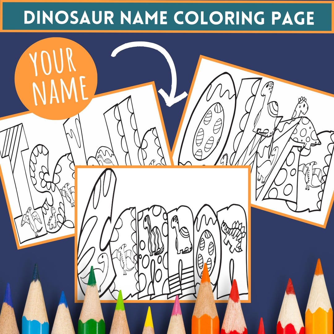 DIGITAL** DINOSAUR STYLE Custom Name Coloring Page - A Dinosaur in ...