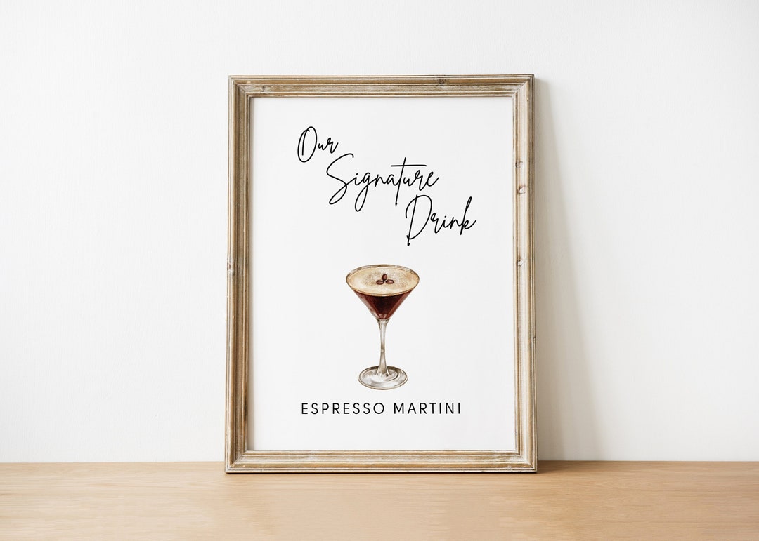 Signature Drink Sign Espresso Martini Coffee Bride Groom Special ...