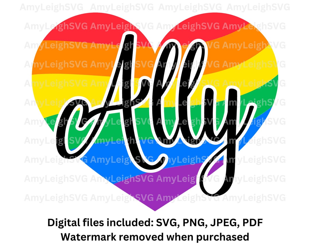Ally SVG | Rainbow Heart “ally” Cut-file for Cricut & Silhouette ...