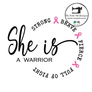 Breast Cancer SVG. She is Strong Brave Fierce Full of Fight A Warrior ...