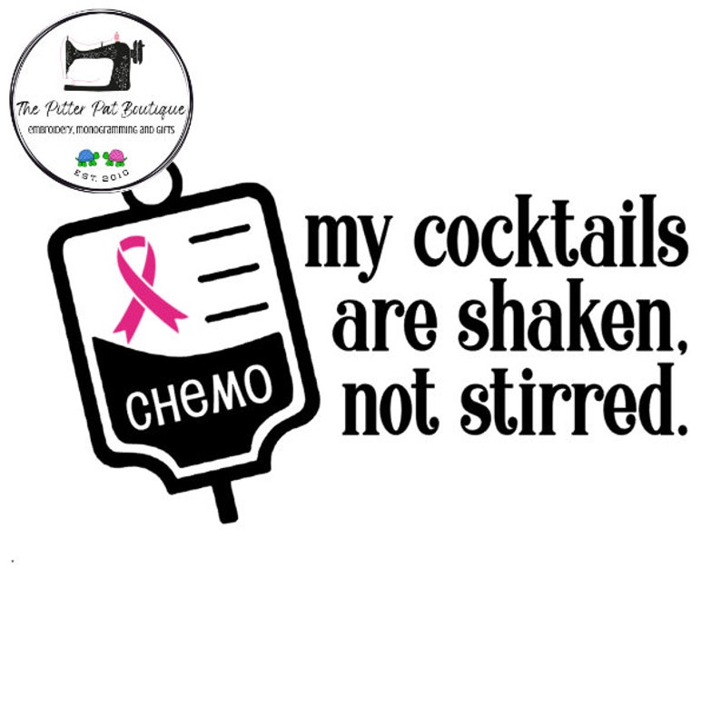 Breast Cancer SVG. Chemo Cocktails Shaken Not Stirred SVG - Etsy