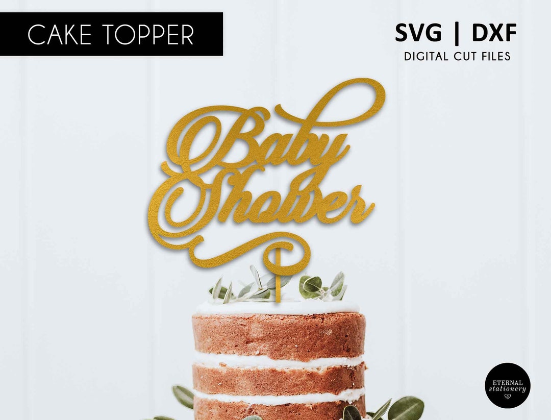 Baby Shower Cake Topper, Elegant Cake Topper, SVG, DXF, Svg Cutting ...