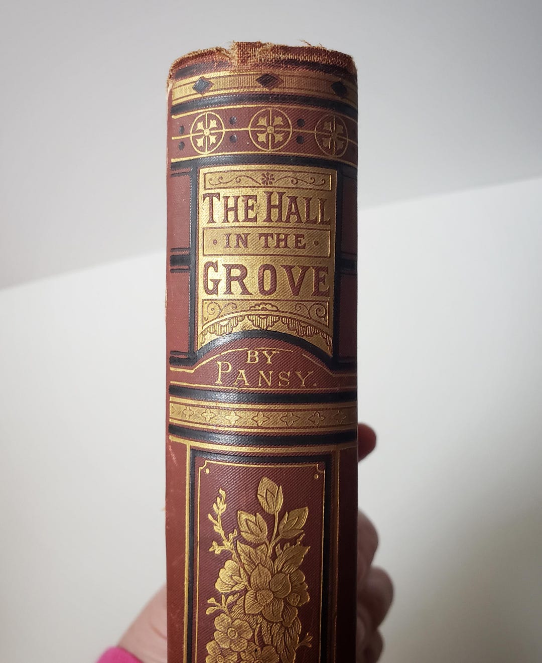 The Hall in the Grove by Pansy / Isabella Alden. Lothrop Edition ...