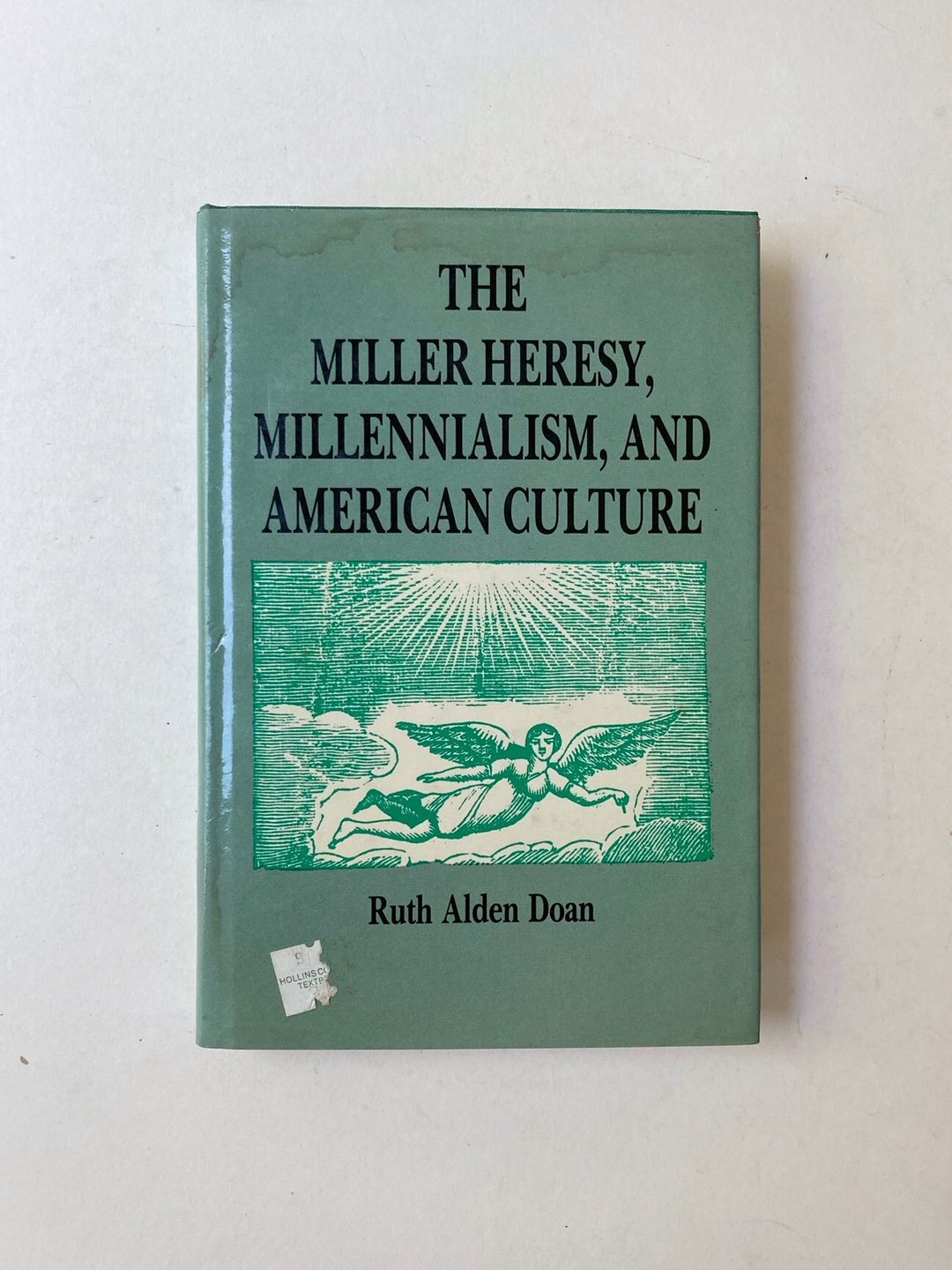 The Miller Heresy, Millennialism, and American Culture by Ruth Alden ...