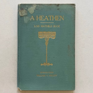 A Heathen by Lois Mathild Buck. Vintage Christian Poem Book. Christian ...