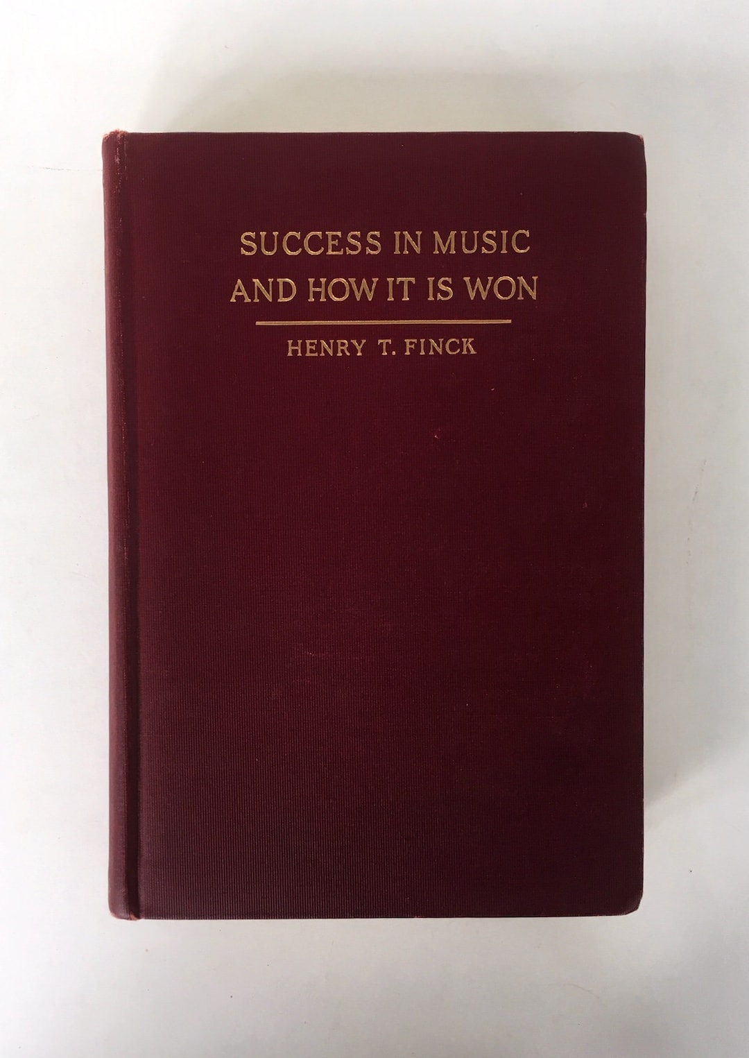 Success in Music and How It is Won by Henry T. Finck. Book of How to Be ...