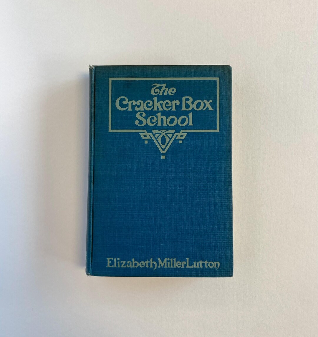 The Cracker Box School. Antique Novel by Elizabeth Miller Lutton ...