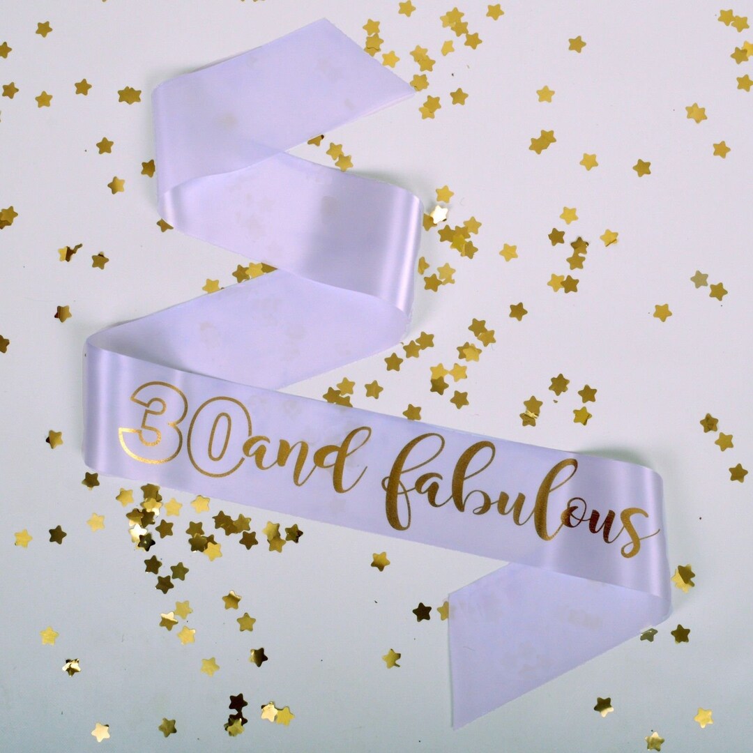 30th BIRTHDAY SASH | 30 and Fabulous | Thirtieth Birthday Gift ...