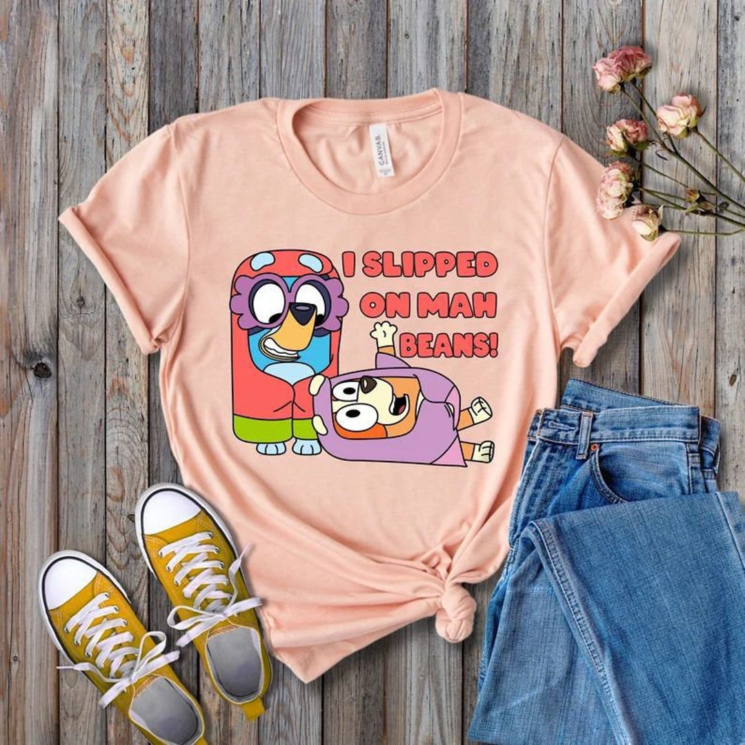 I Slipped on Mah Beans Shirt, Funny Bluey Theme Shirt, Bluey and Bingo ...