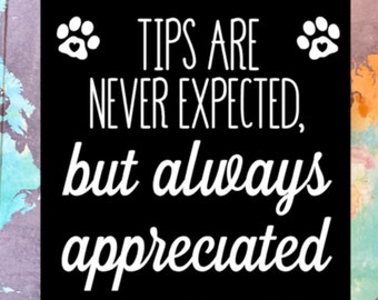 Tips Are Appreciated | Etsy