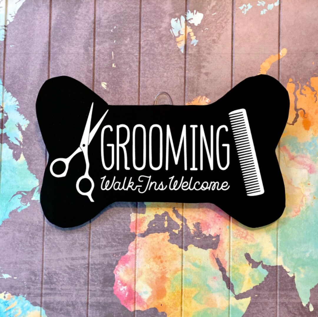 Grooming Sign Walk-ins Welcome No Paw Prints, Dog Grooming Sign, Hair ...
