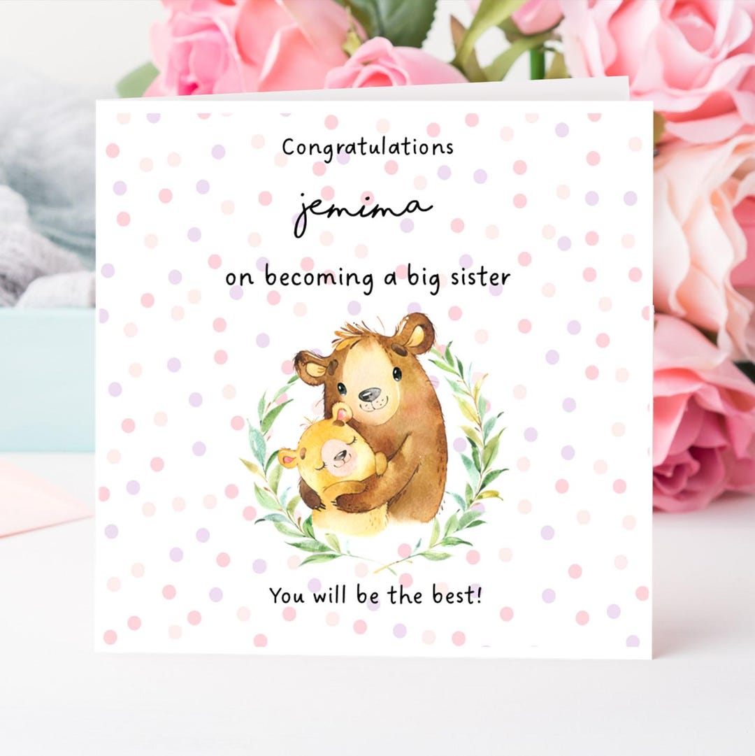 Personalised New Sister Card- Congratulations on Becoming a Big Sister ...