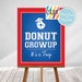 Graduation Donut Sign, Grad Donut Bar, Donut Growup, Grad Decorations ...