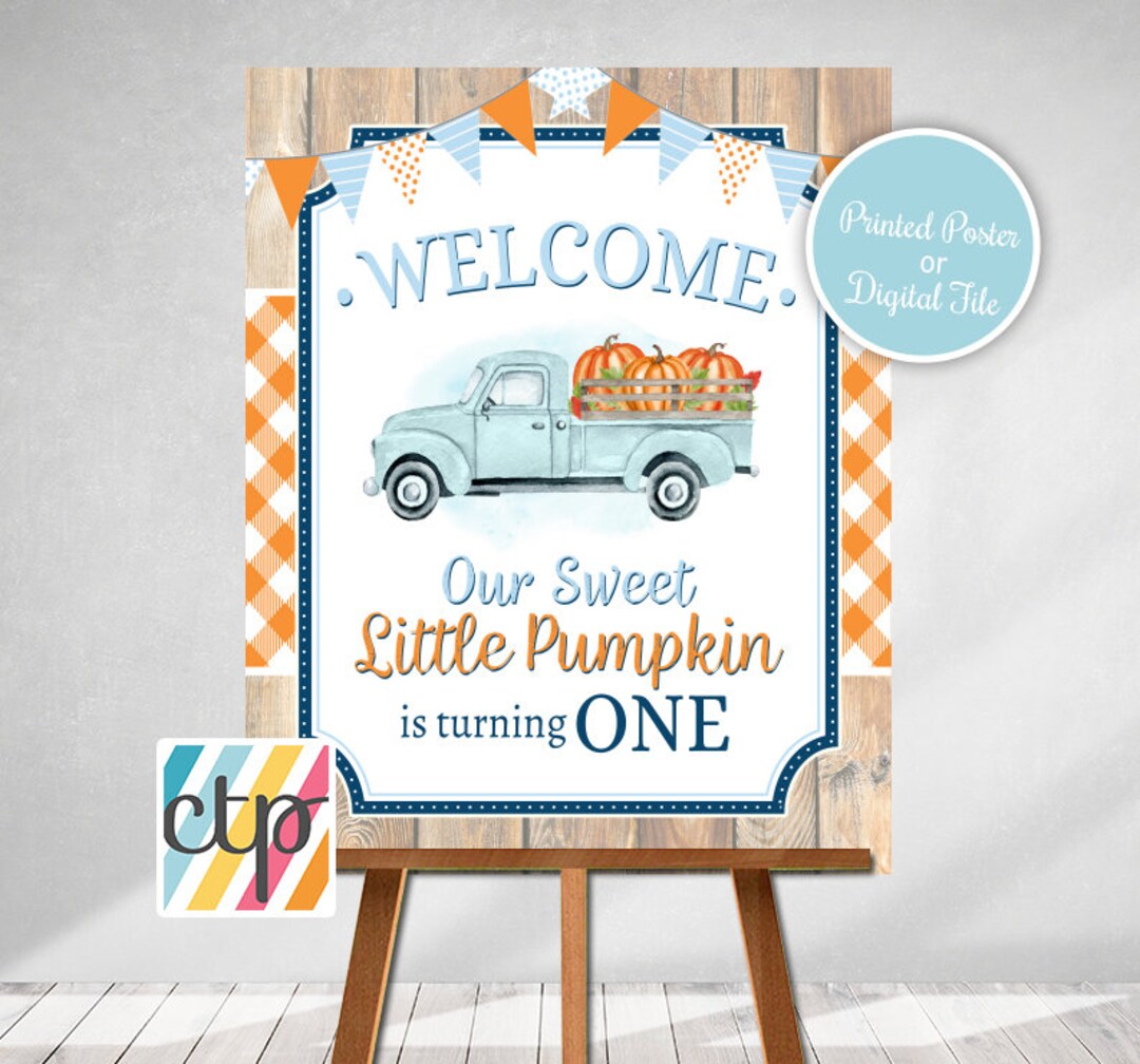 Welcome Sign, Custom Sign, Pumpkin First Birthday, Our Little Pumpkin ...
