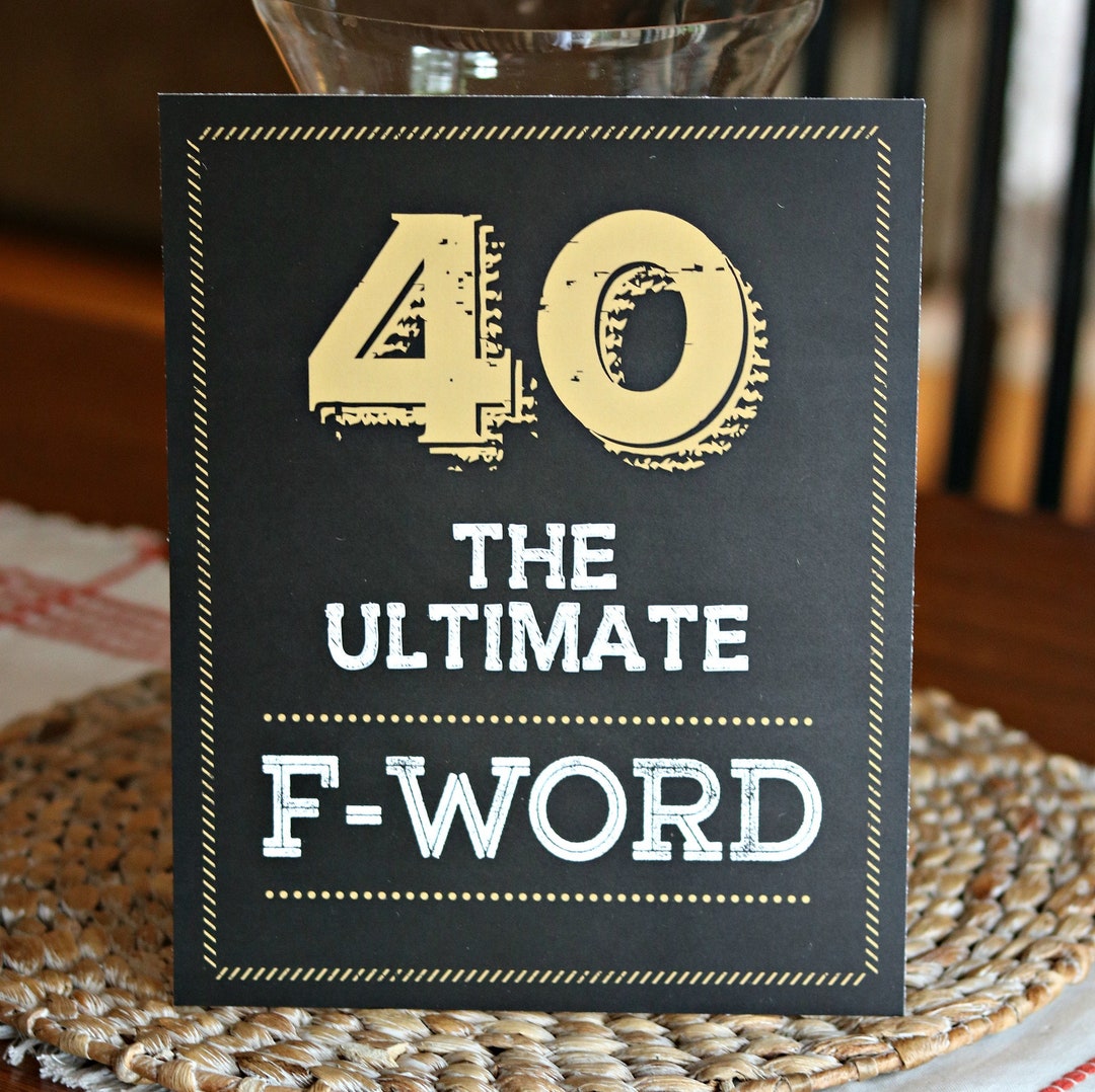 40TH BIRTHDAY DECORATIONS 40 the Ultimate F-word Funny 40th Sign ...