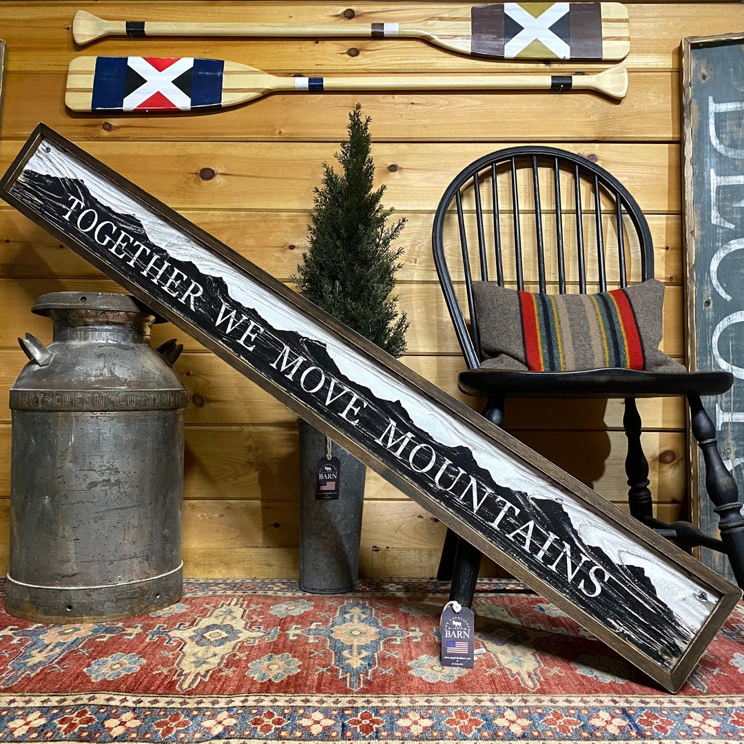 Together We Move Mountains Sign, Rustic Hiking Inspirational Wood ...