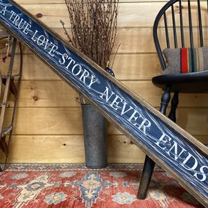 A True Love Story Never Ends Sign, Rustic Distressed Bedroom Sign, 5ft ...