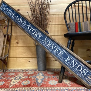 A True Love Story Never Ends Sign, Rustic Distressed Bedroom Sign, 5ft ...