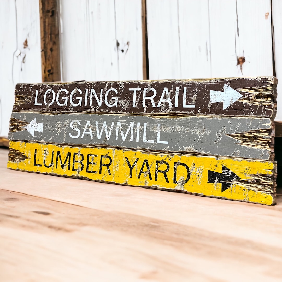 Woodworking Sign Set, Rustic Arborist Gift, Lumber Yard, Logging Trail ...