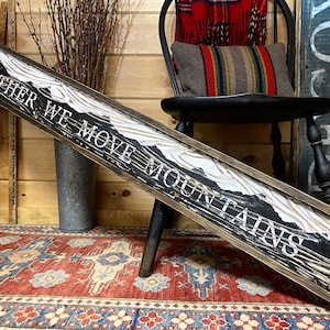 Together We Move Mountains Sign, Rustic Hiking Inspirational Wood ...