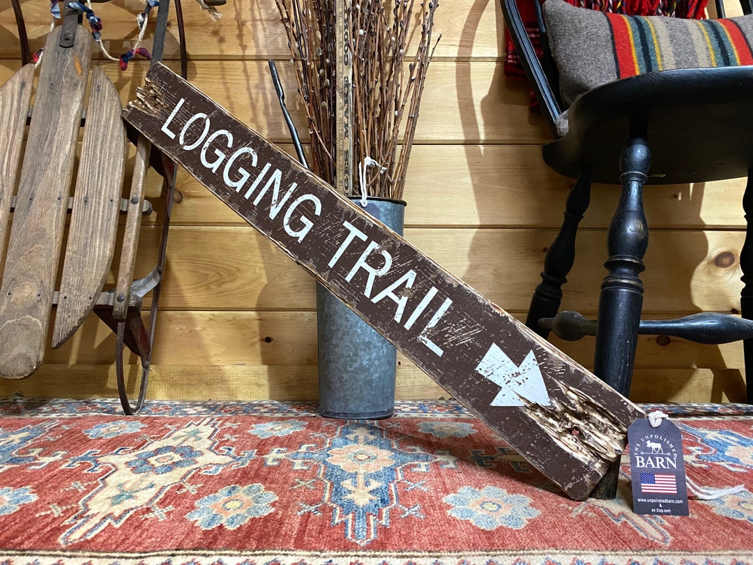Wood Logging Trail Sign, Rustic Woodworking Decor, Logger Lumberjack ...