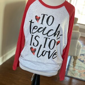 Teacher Valentine Shirt, Buffalo Check Valentines Shirt, to Teach is to ...