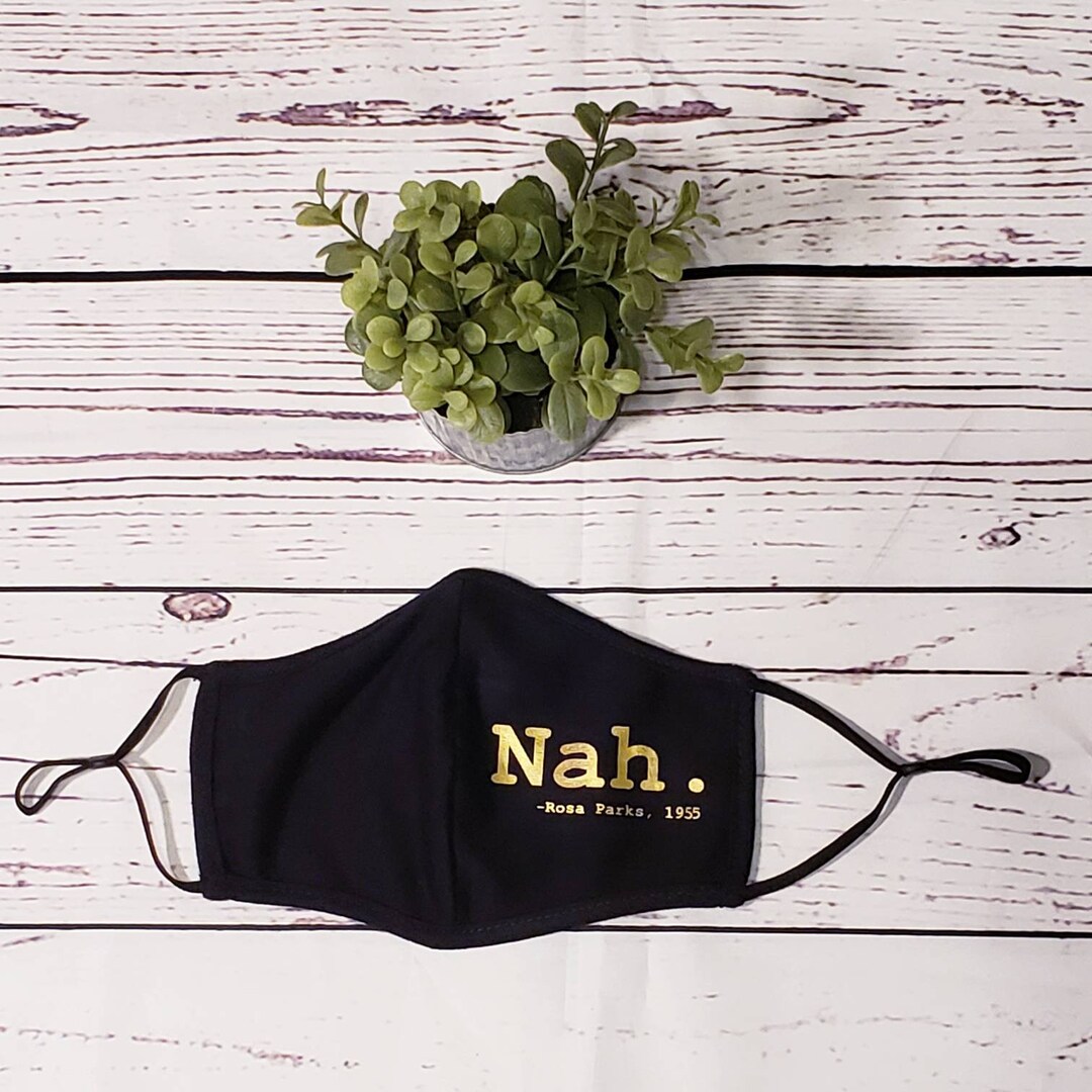 Nah Rosa Parks Face Mask, Face Mask, Funny Mask - Etsy
