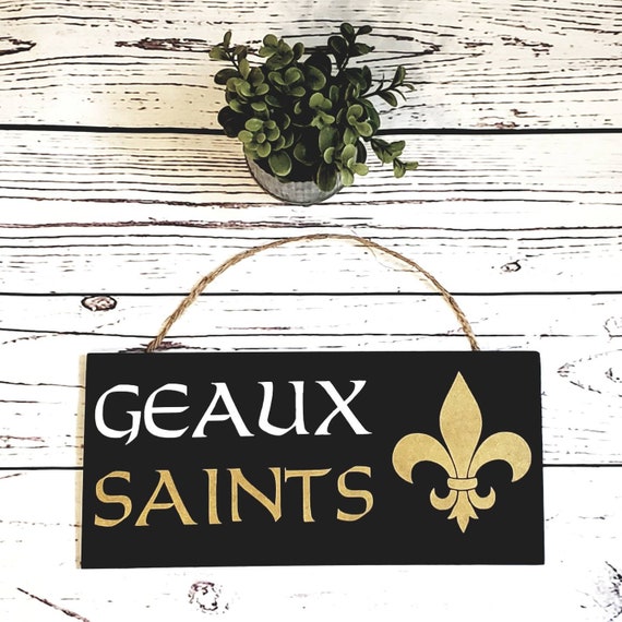 Geaux Saints Sign New Orleans Saints Sign Saints Welcome | Etsy