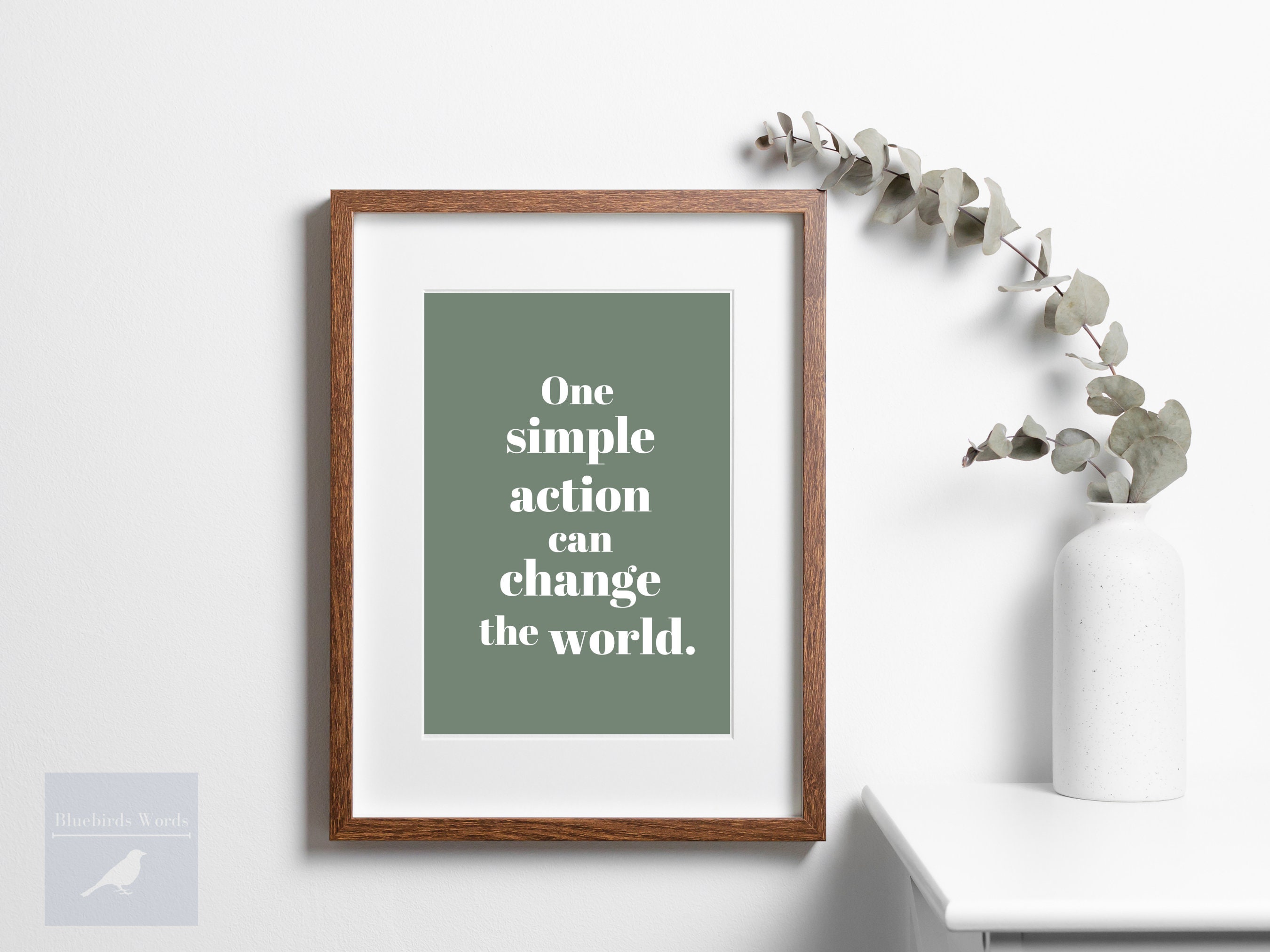 One Simple Action Can Change the World, Inspirational Quote, Change the ...