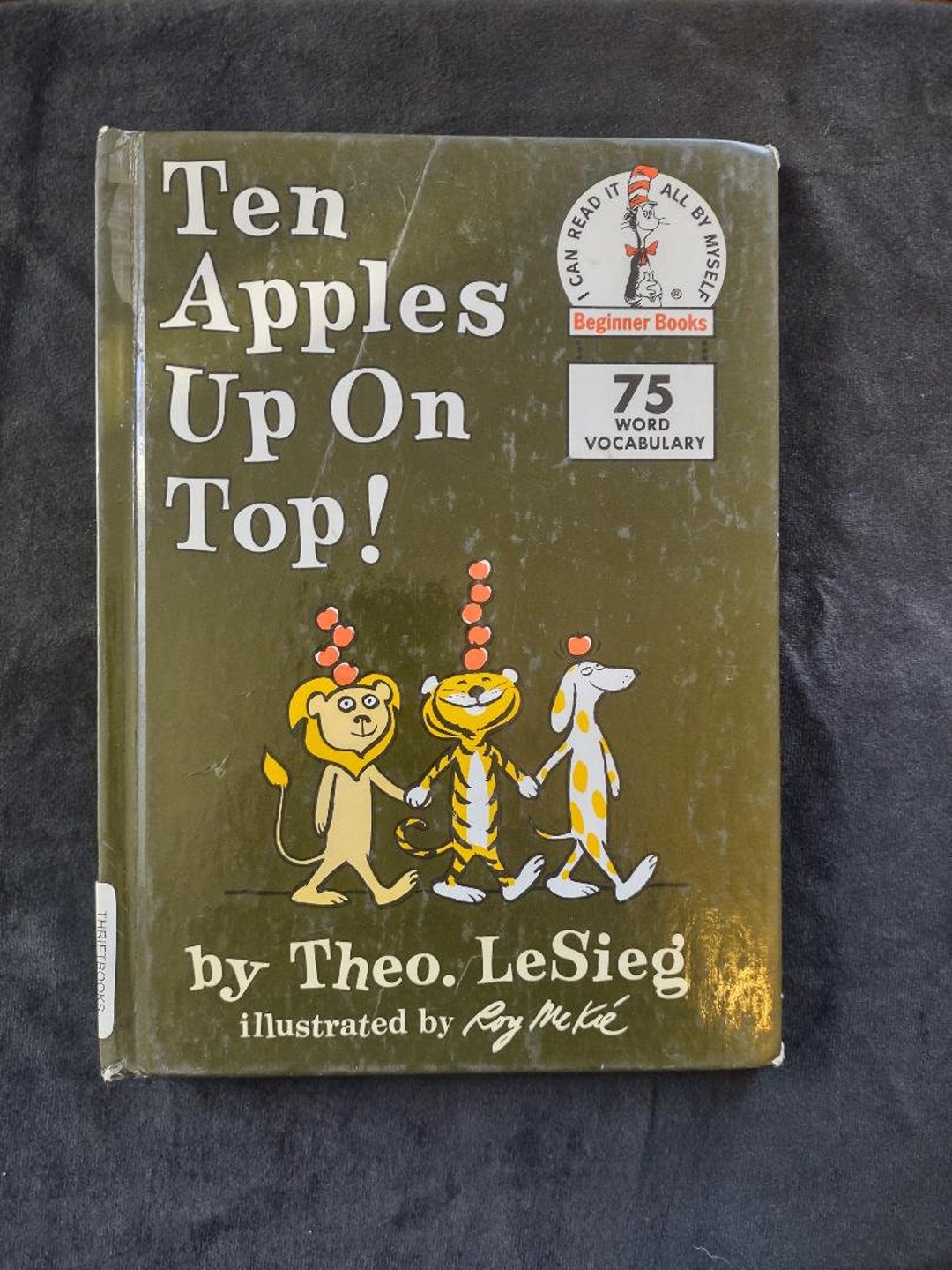 Ten Apples up on Top by Theo. Lesieg Aka Dr. Seuss, Vintage Dr. Seuss ...
