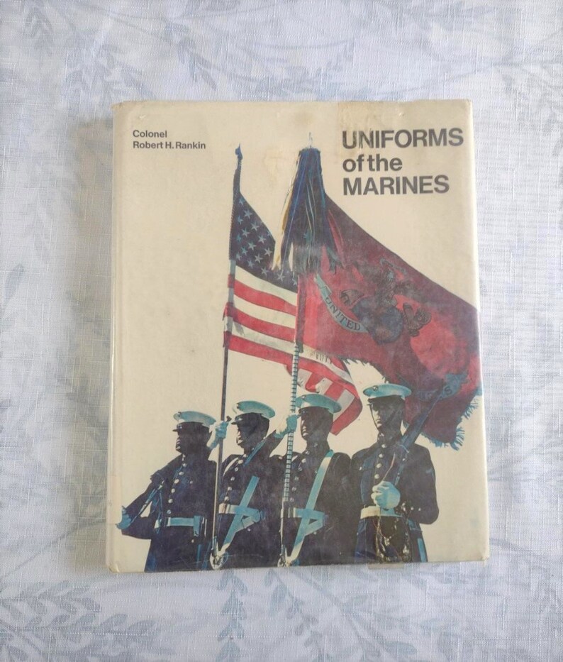 Uniforms of the Marines by Colonel Robert H. Rankin 1970 1st - Etsy