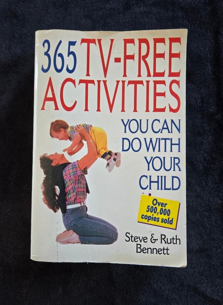 Vintage 365 Tv-free Activities You Can Do With Your Child, 1996 Family ...