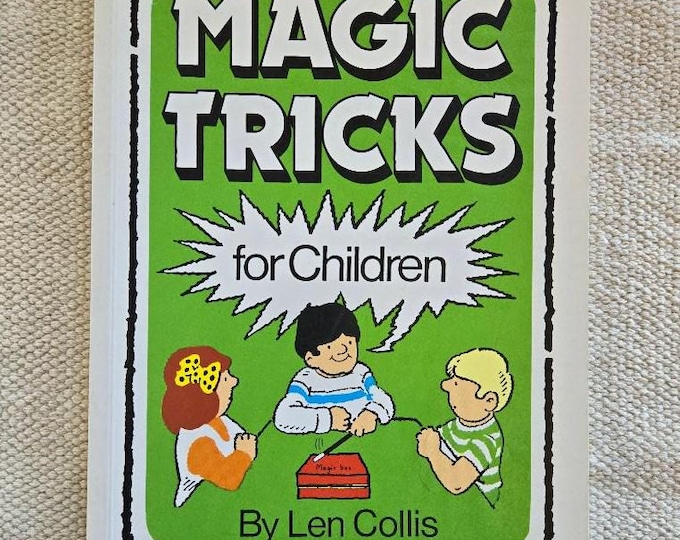 1989 First Edition Magic Tricks for Children by Len Collis, Beginning ...