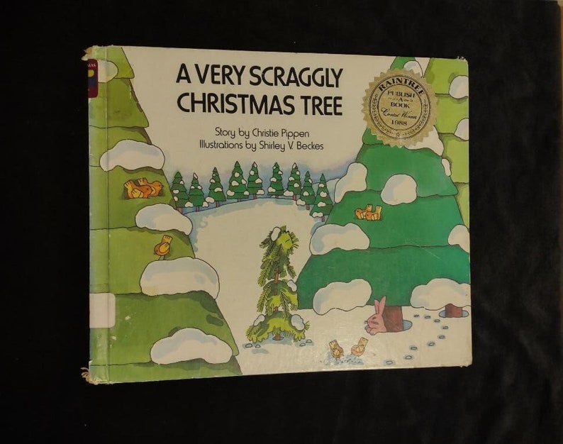 A Very Scraggly Christmas Tree, 1989 Children's Holiday Storybook ...