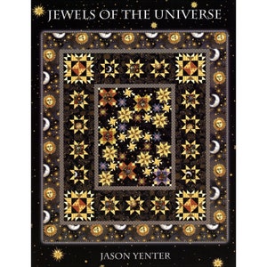 Jewels of the Universe - BOM Quilt Pattern Booklet - Jason Yenter - in ...