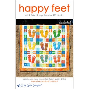 HAPPY FEET Quilt Pattern - Daniela Stout - Cozy Quilt Designs Strip ...
